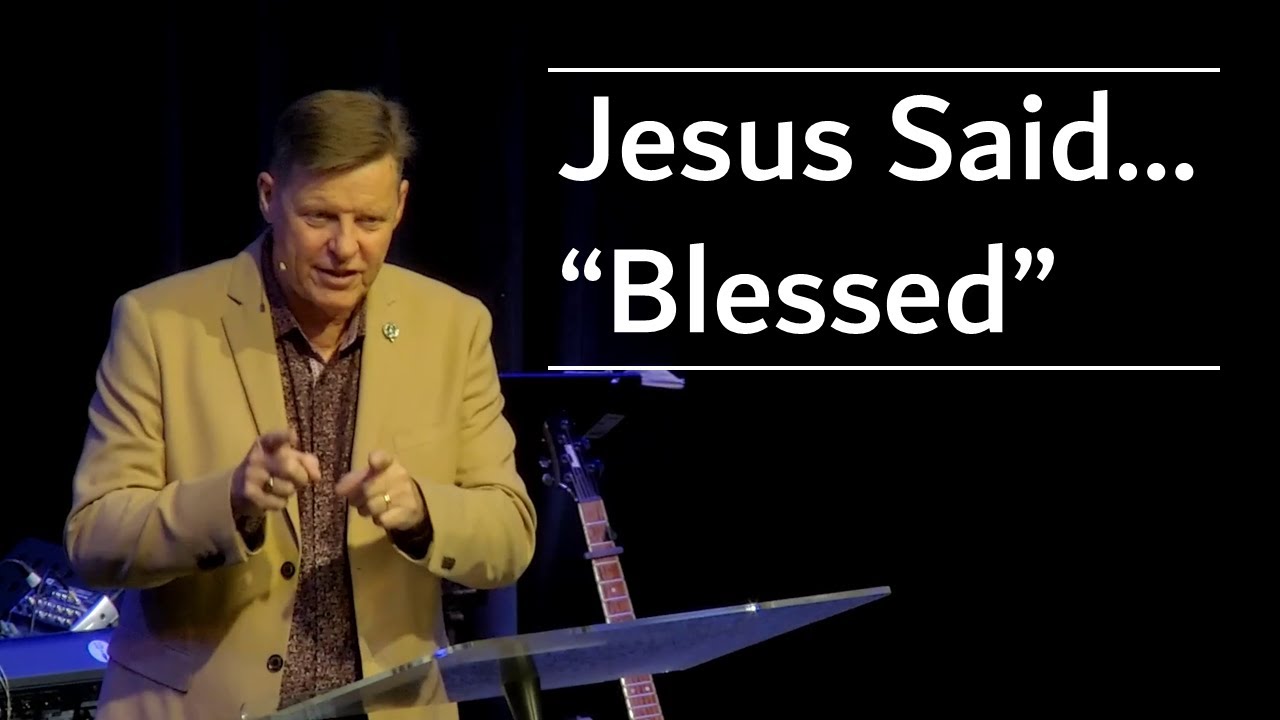 Jesus Said... "Blessed" | Ps Jim Cameron | 9:30AM - YouTube