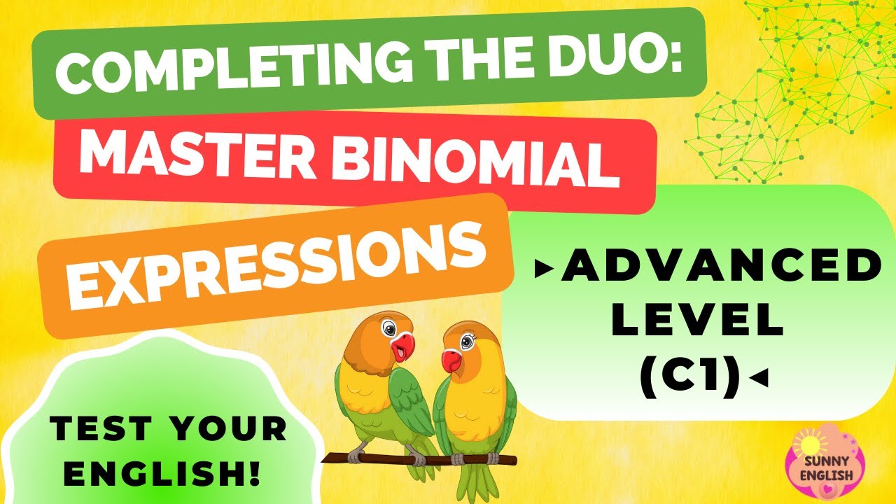 BINOMIAL EXPRESSIONS | QUIZ | ADVANCED LEVEL | C1 | Sunny English - YouTube