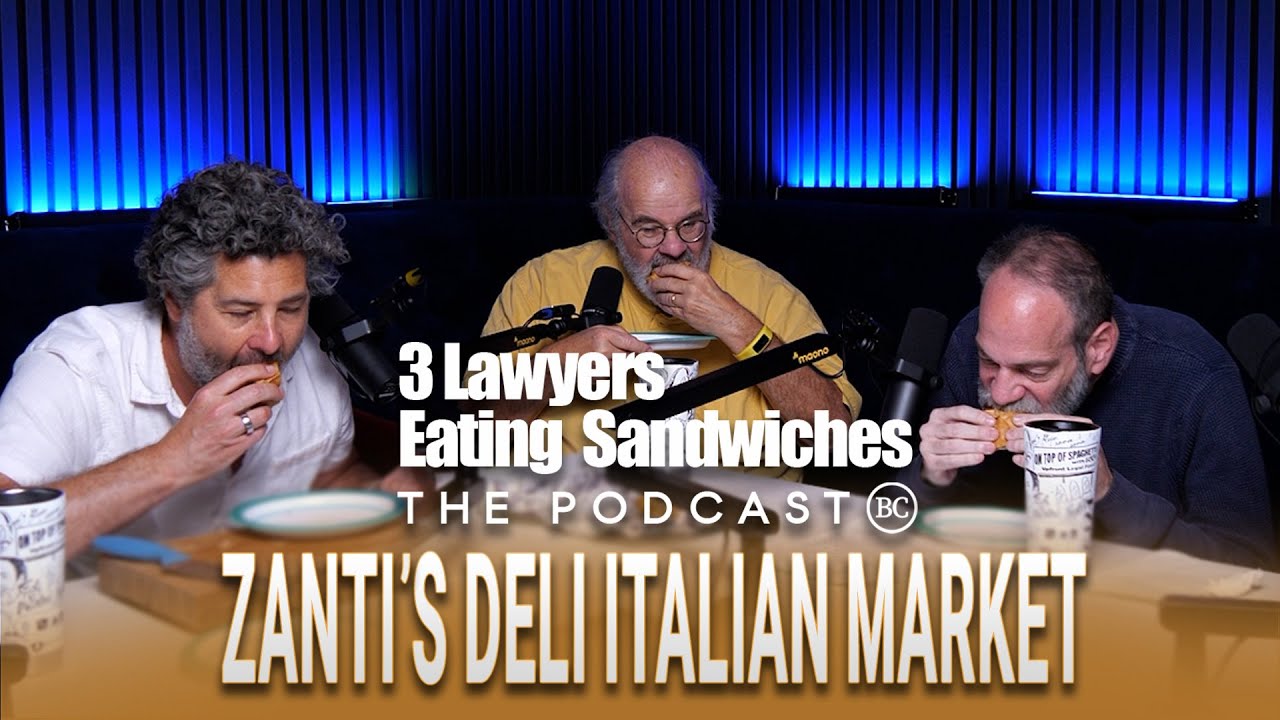 3 Lawyers Eating Sandwiches: The Podcast | Zanti's Deli 🥪 - YouTube