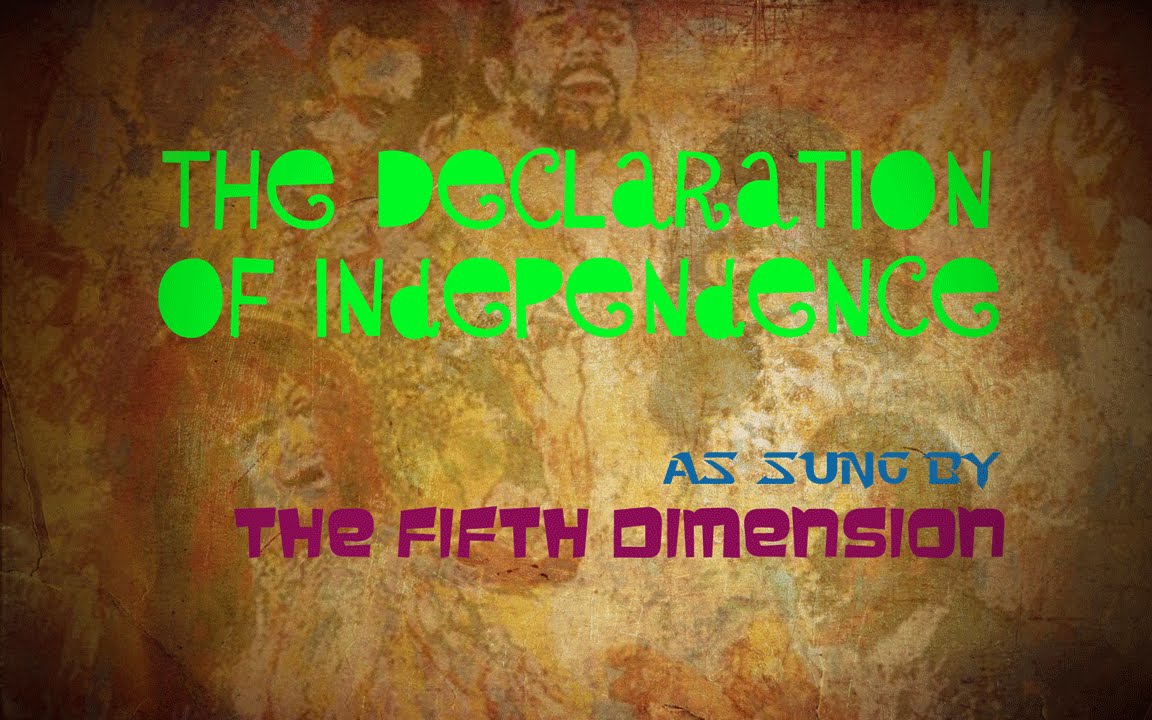"The Declaration" of Independence - sung by The Fifth Dimension - YouTube