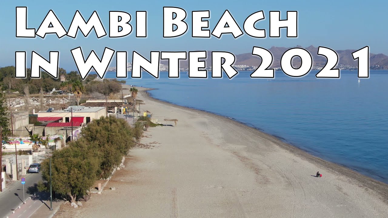 Lambi Beach in winter 2021 on the island of Kos in Greece - YouTube