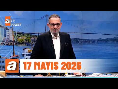 atv'de Hafta Sonu | 17 Mayıs 2026