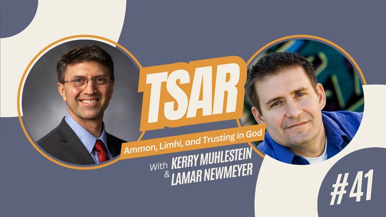 S3 E41 Ammon, Limhi, and Trusting in God with Lamar and Kerry (week of ...