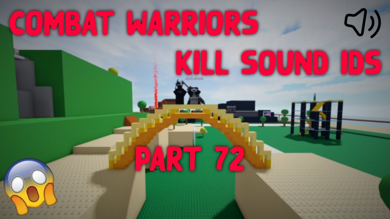 Combat Warriors Kill Sound Ids | Part 72 - YouTube