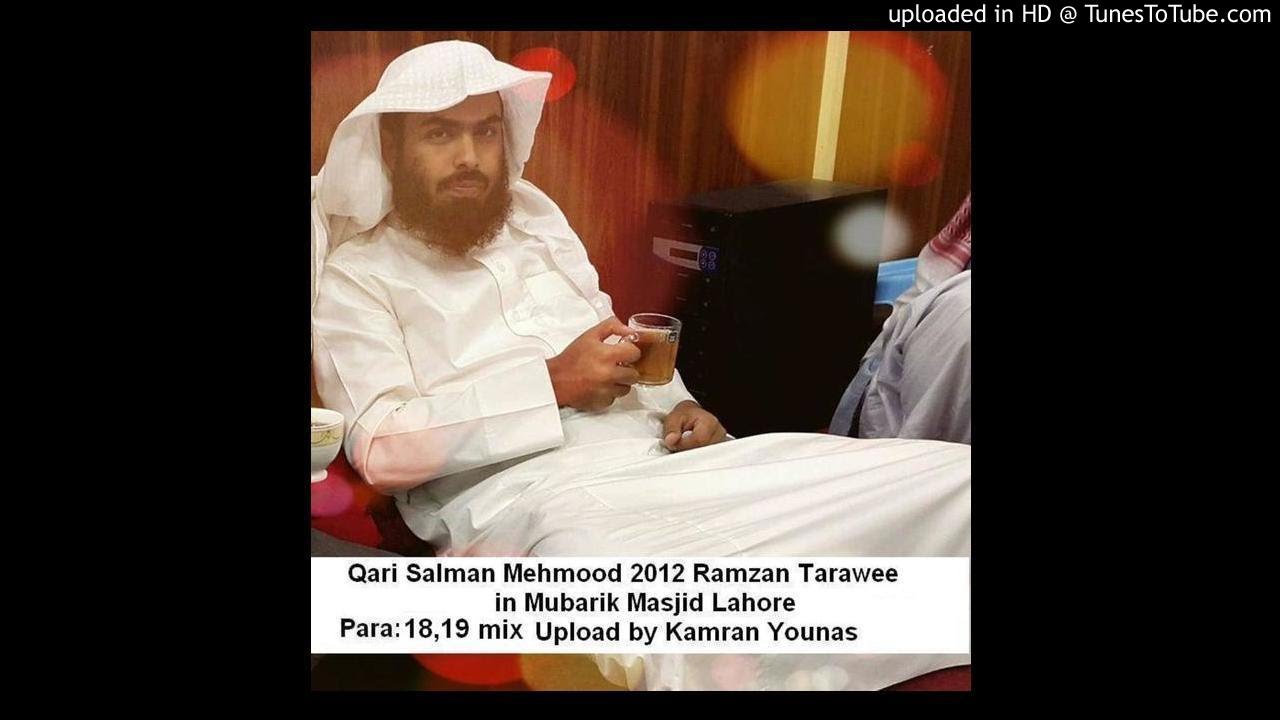 Qari Salman Mehmood Para 18,19 Mix (2012) - YouTube