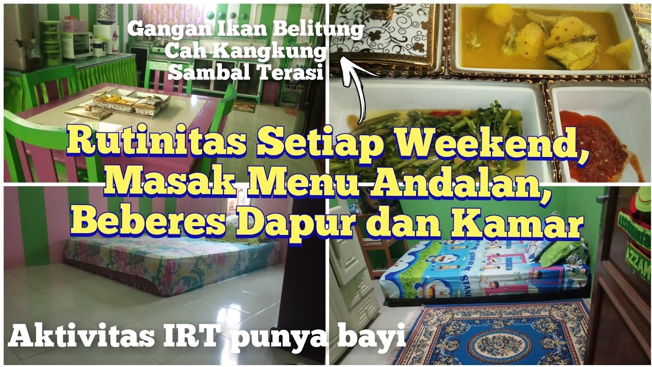 Rutinitas setiap Weekend, Masak Menu Andalan, Beberes Dapur dan Kamar ...