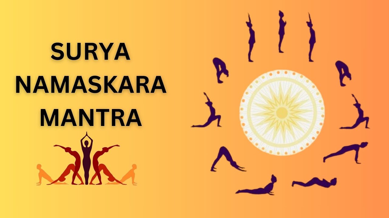 Surya Namaskara Mantra | Sun Salutation Mantra | Harnessing the Power ...