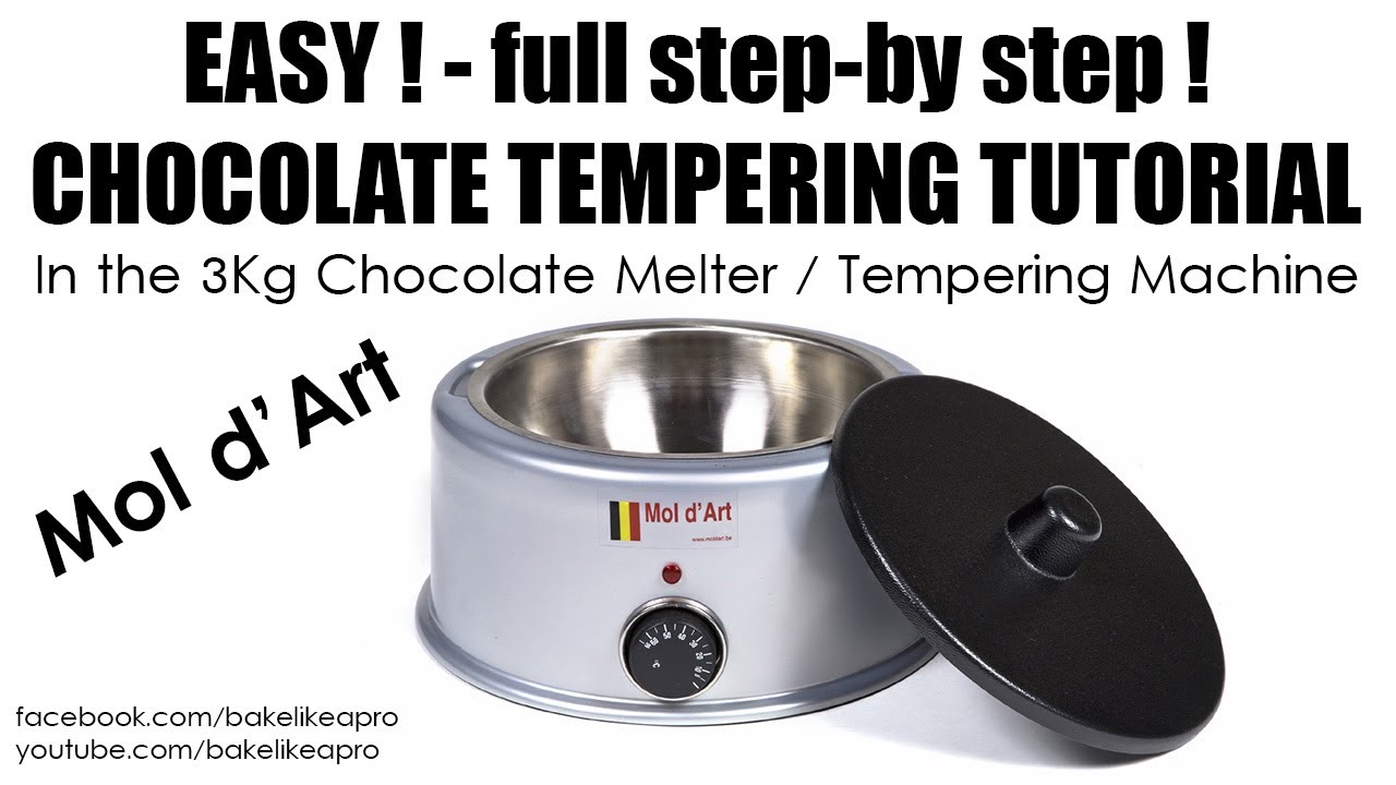 Tempering Chocolate In The Mol d'Art 3Kg Chocolate Melter Tutorial ...