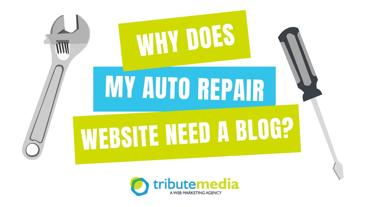 Why Does My Auto Repair Website Need a Blog? - YouTube