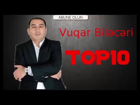Vuqar Biləcəri TOP10 (İzləmək Məsləhətdir)