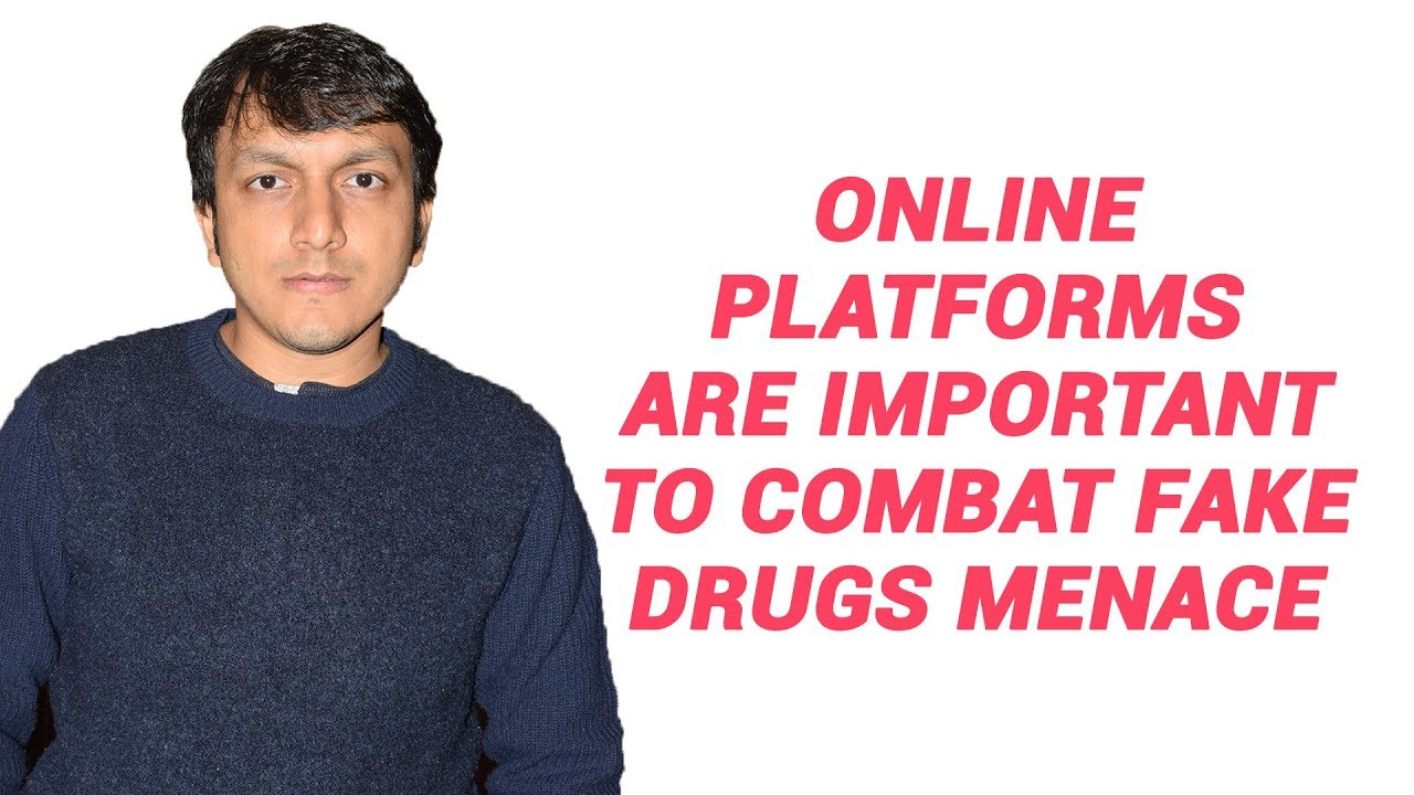 Dharmil Sheth Says Online Platforms are Important to Combat Fake Drugs ...