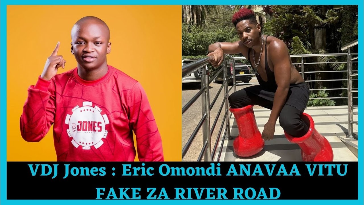 VDJ Jones : Eric Omondi ANAVAA VITU FAKE ZA RIVER ROAD. - YouTube
