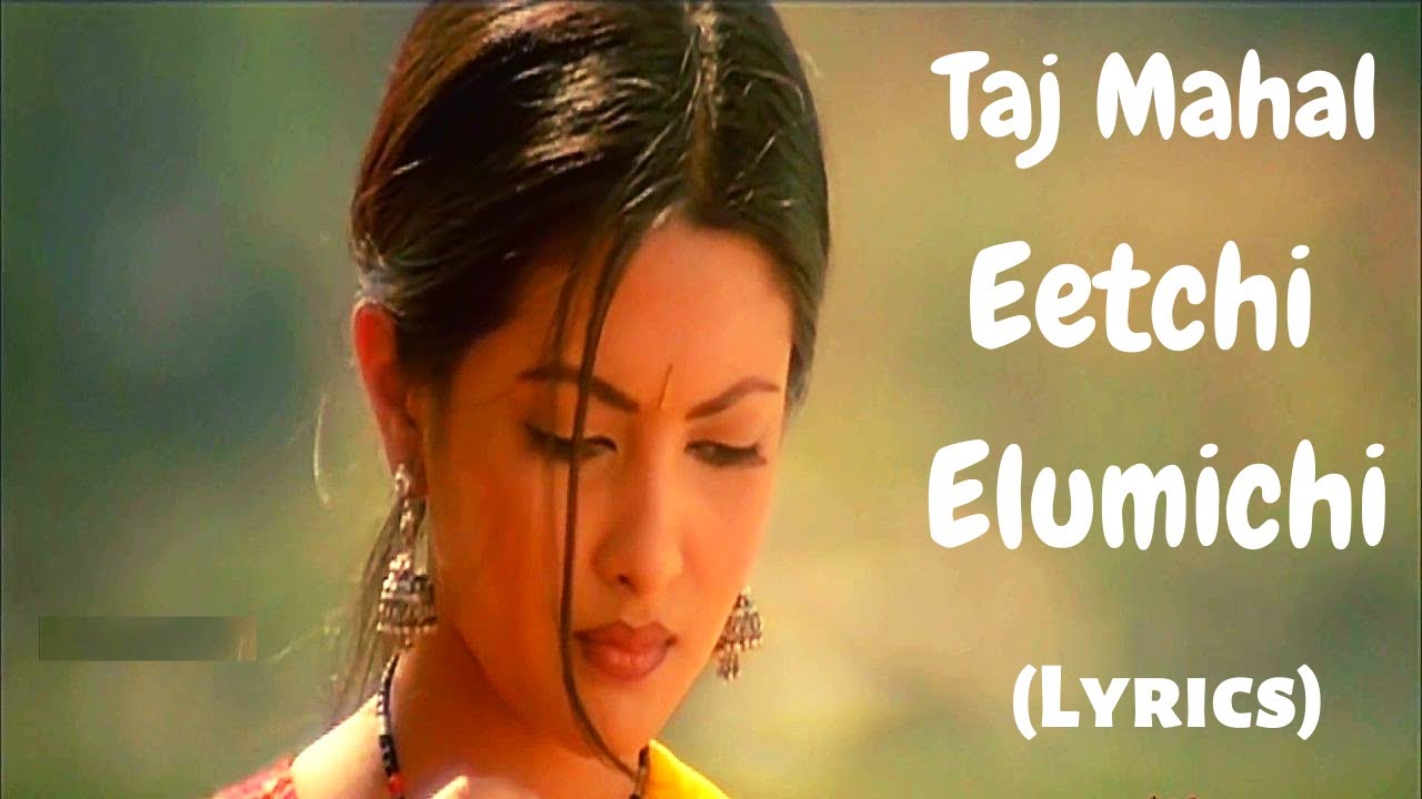 Eechi Elumichi Song (Lyrics) | Taj Mahal - YouTube