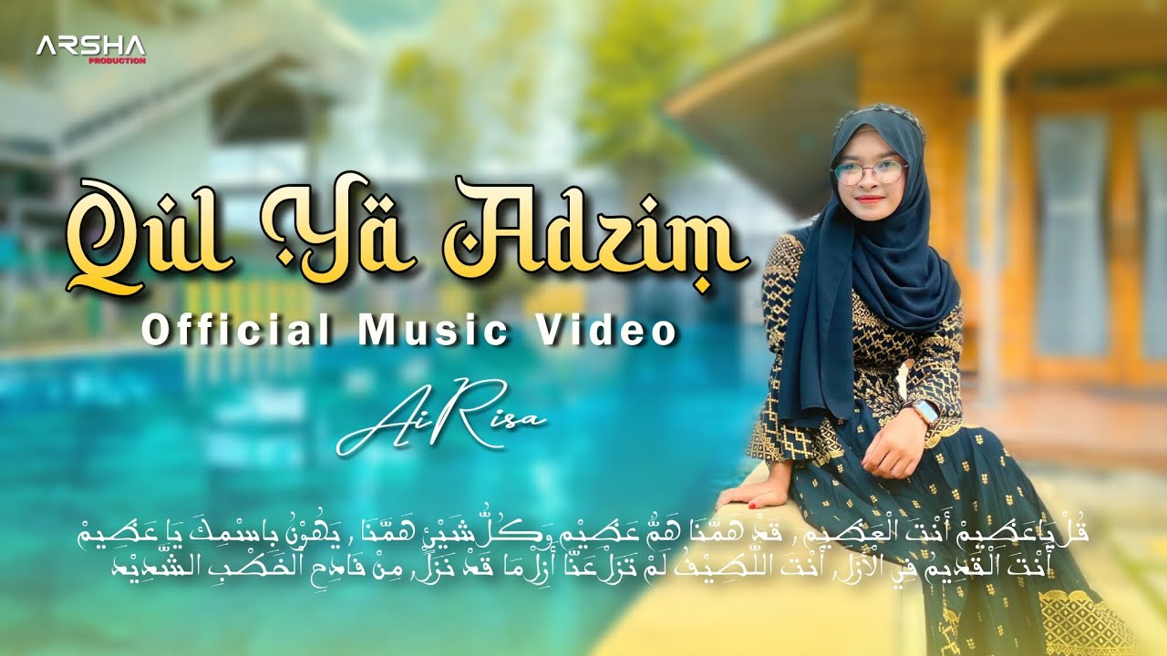 Ai Risa - Qul Ya Adzim ( Official Music Video ) Sholawat Merdu - YouTube