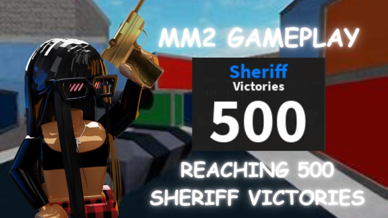 MM2 GAMEPLAY || reaching 500 sheriff victories!! || Roblox - YouTube