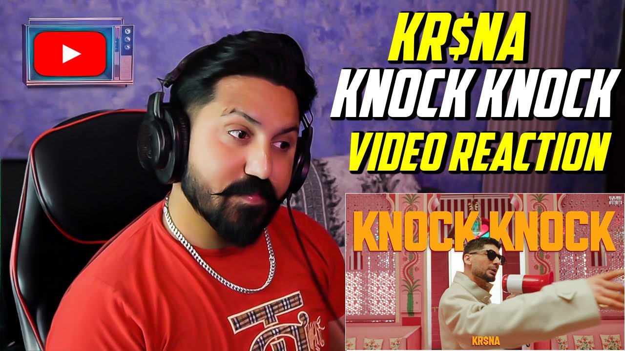KR$NA - KNOCK KNOCK REACTION | OFFICIAL MUSIC VIDEO - YouTube