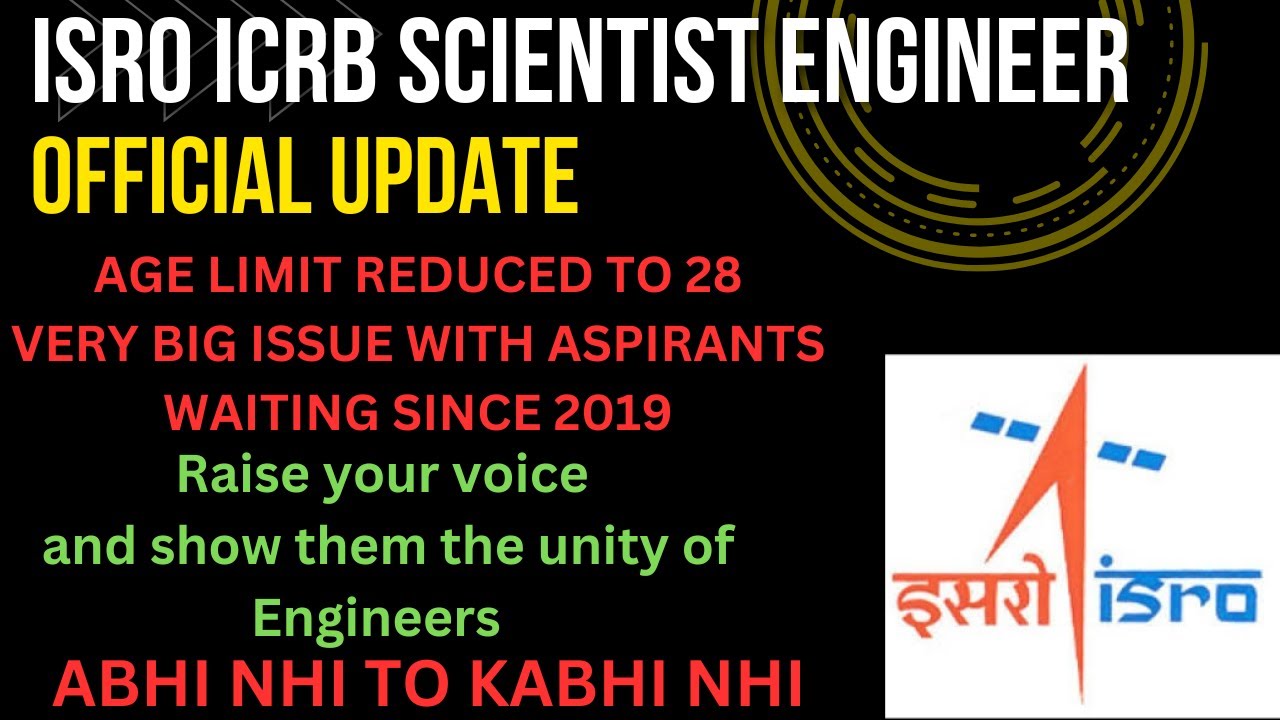 ISRO ICRB SCIENTIST ENGINEER AGE LIMIT ISSUE😥||RAISE VOICE & SHOW THEM ...