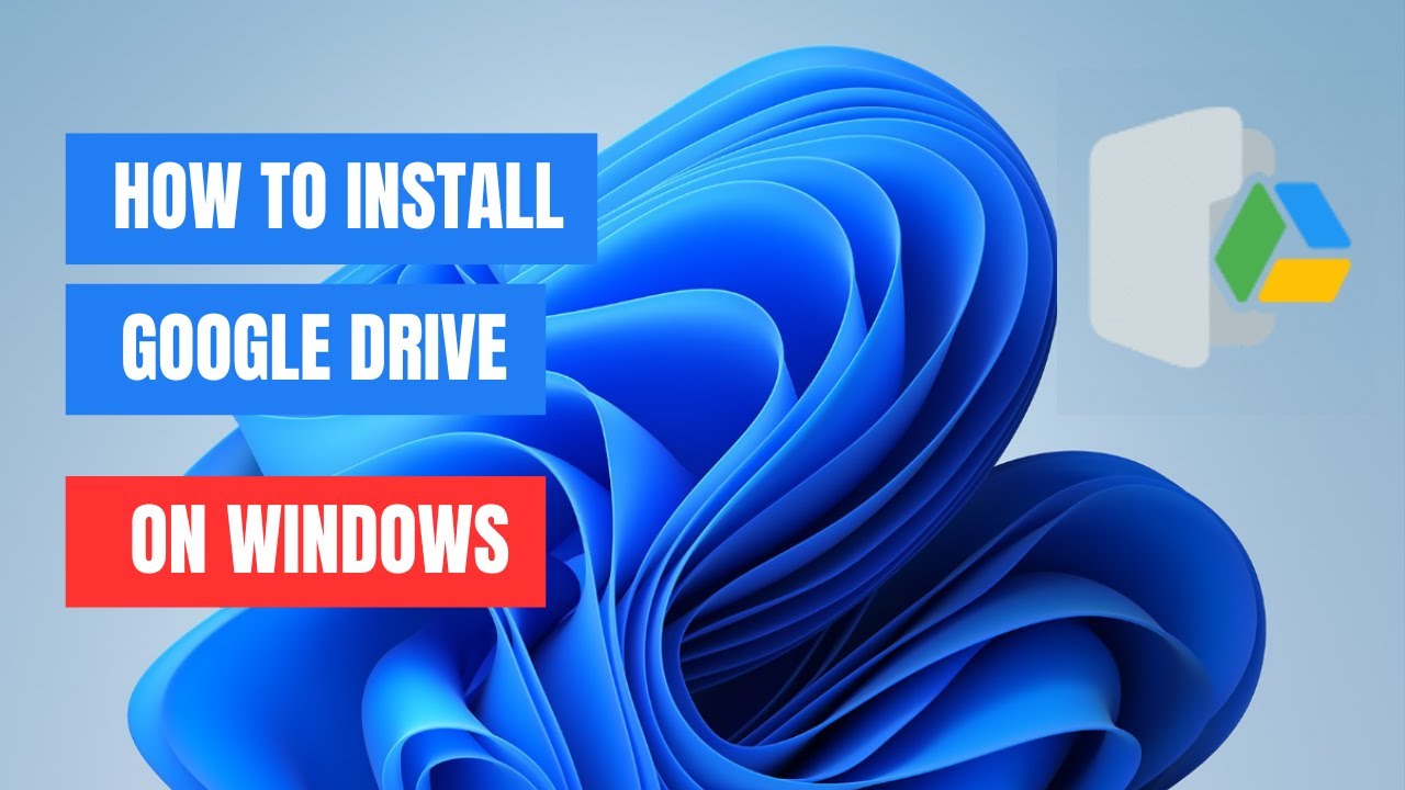 How to set up and use Google Drive on Windows 11/10 - YouTube