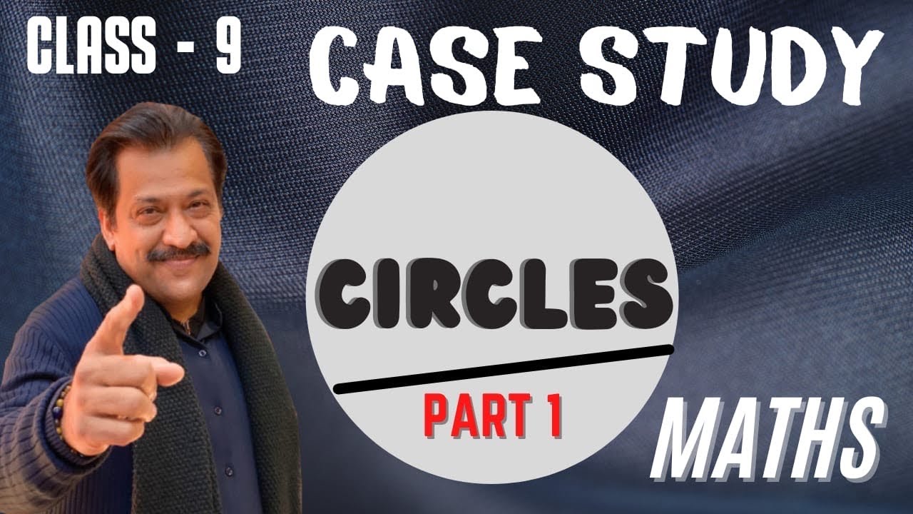 Case Study Class 9 | Question on Circles | also for Test Prep Students ...