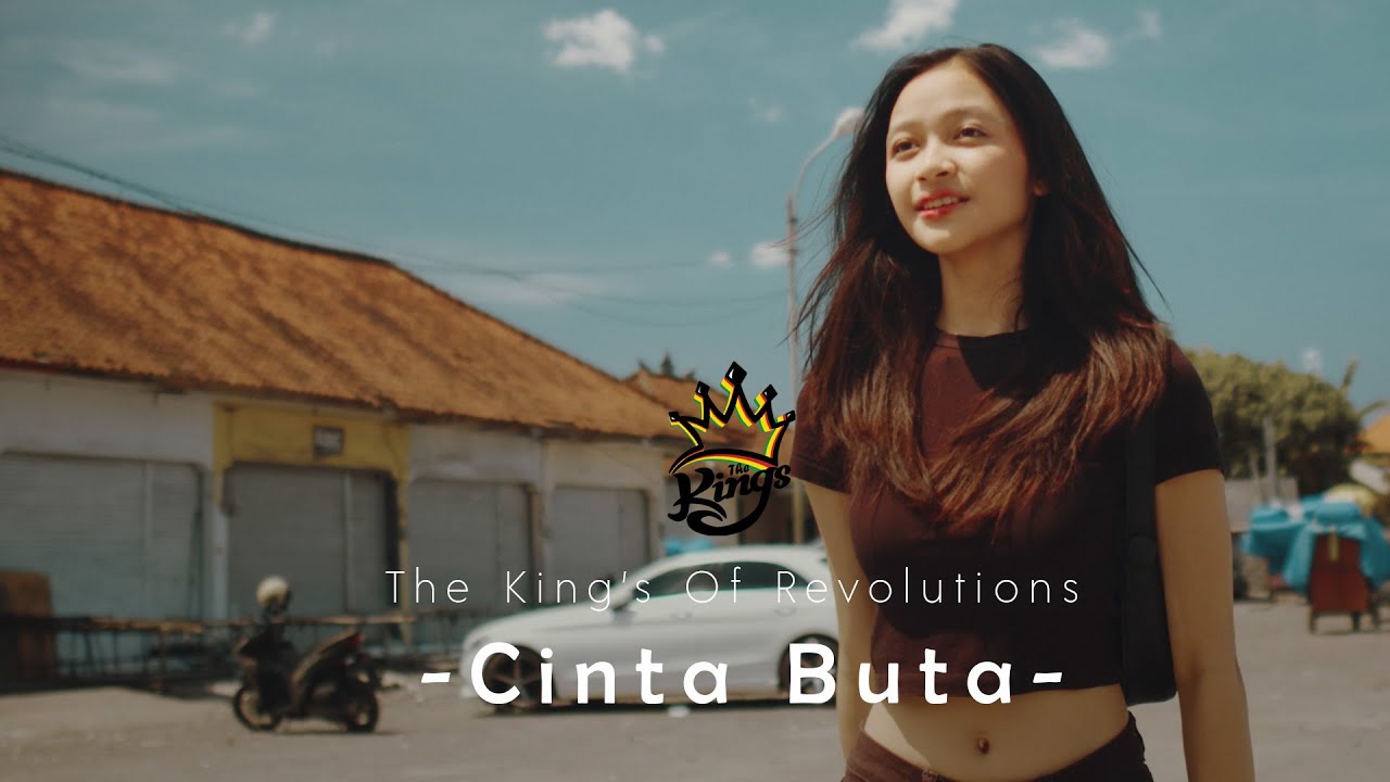 CINTA BUTA - The King's Of Revolutions - YouTube