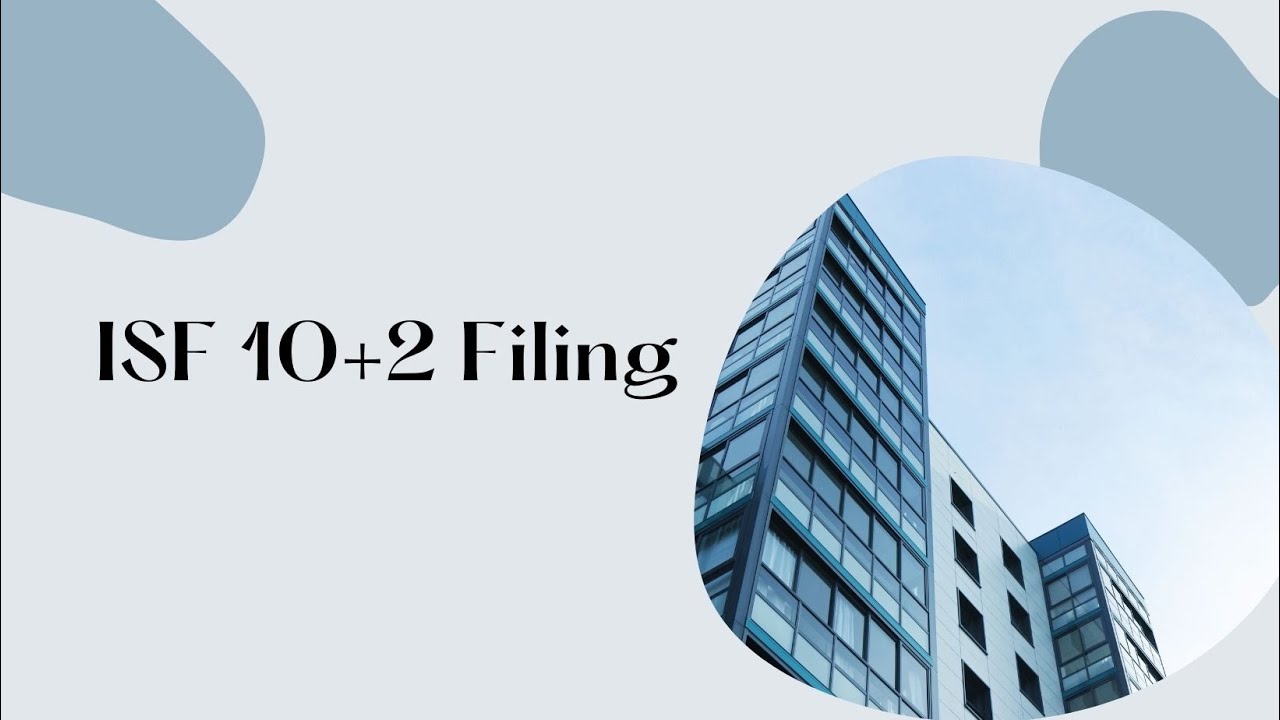 ISF 10+2 F: The Guide to Smooth Imports - YouTube