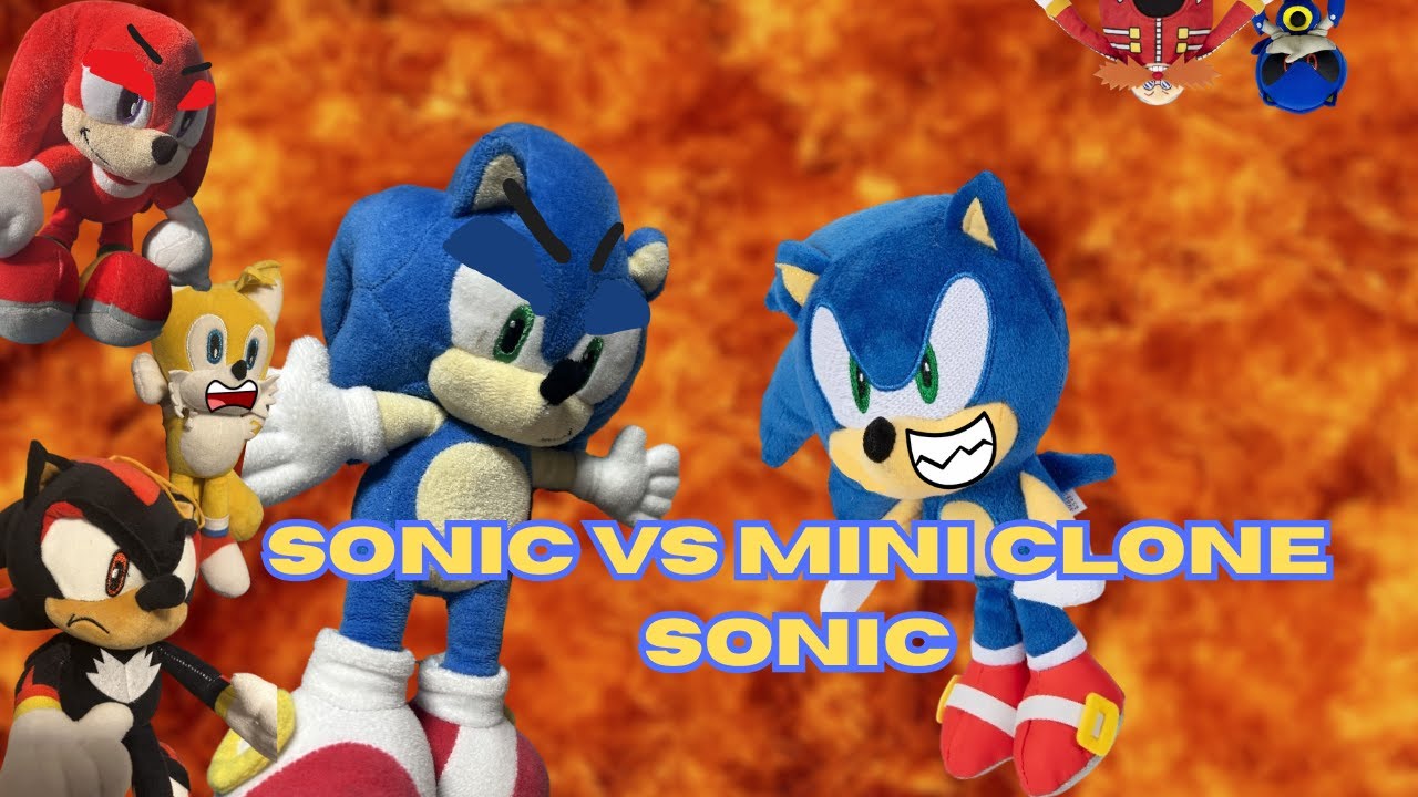 Sonic VS Mini Clone Sonic!! - PlushDashZone - YouTube