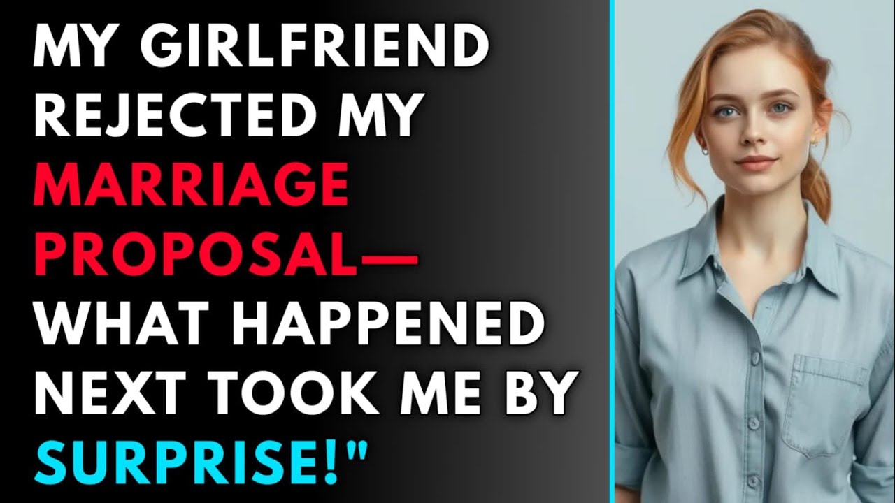 "My Girlfriend Rejected My Marriage Proposal—What Happened Next Took Me ...