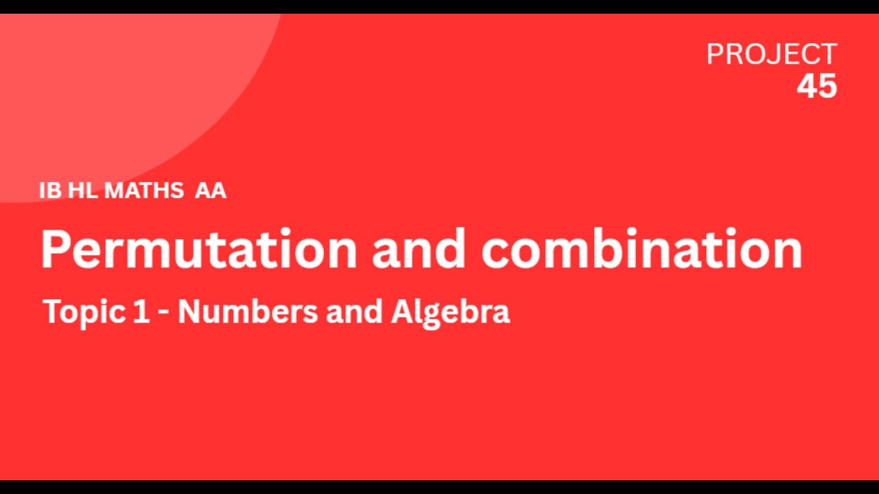 Combinations & Permutation (Past Paper Walk Through) - Topic 1 IB HL ...