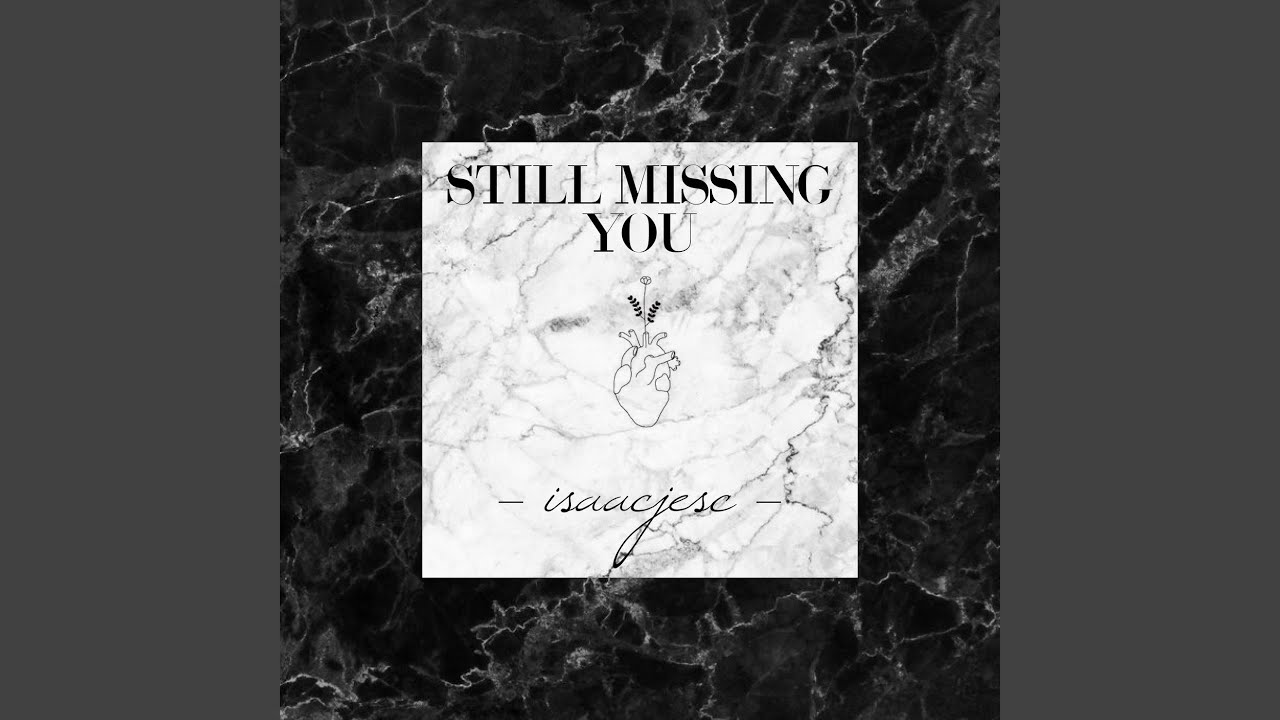Still Missing You - YouTube