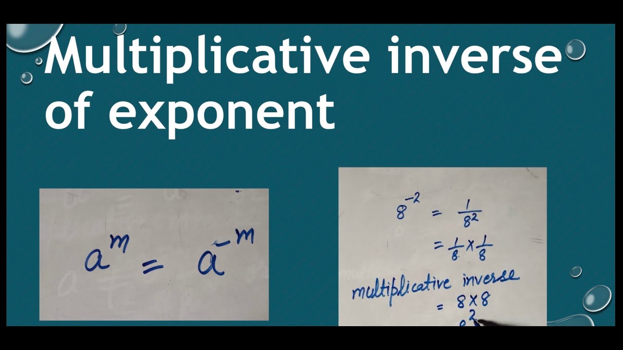 Multiplicative Inverse Of Exponent How We Find Multiplicative Inverse
