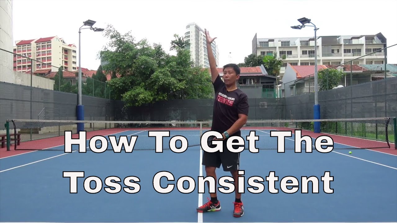 Tennis Serve Tips | How To Toss Consistently - YouTube