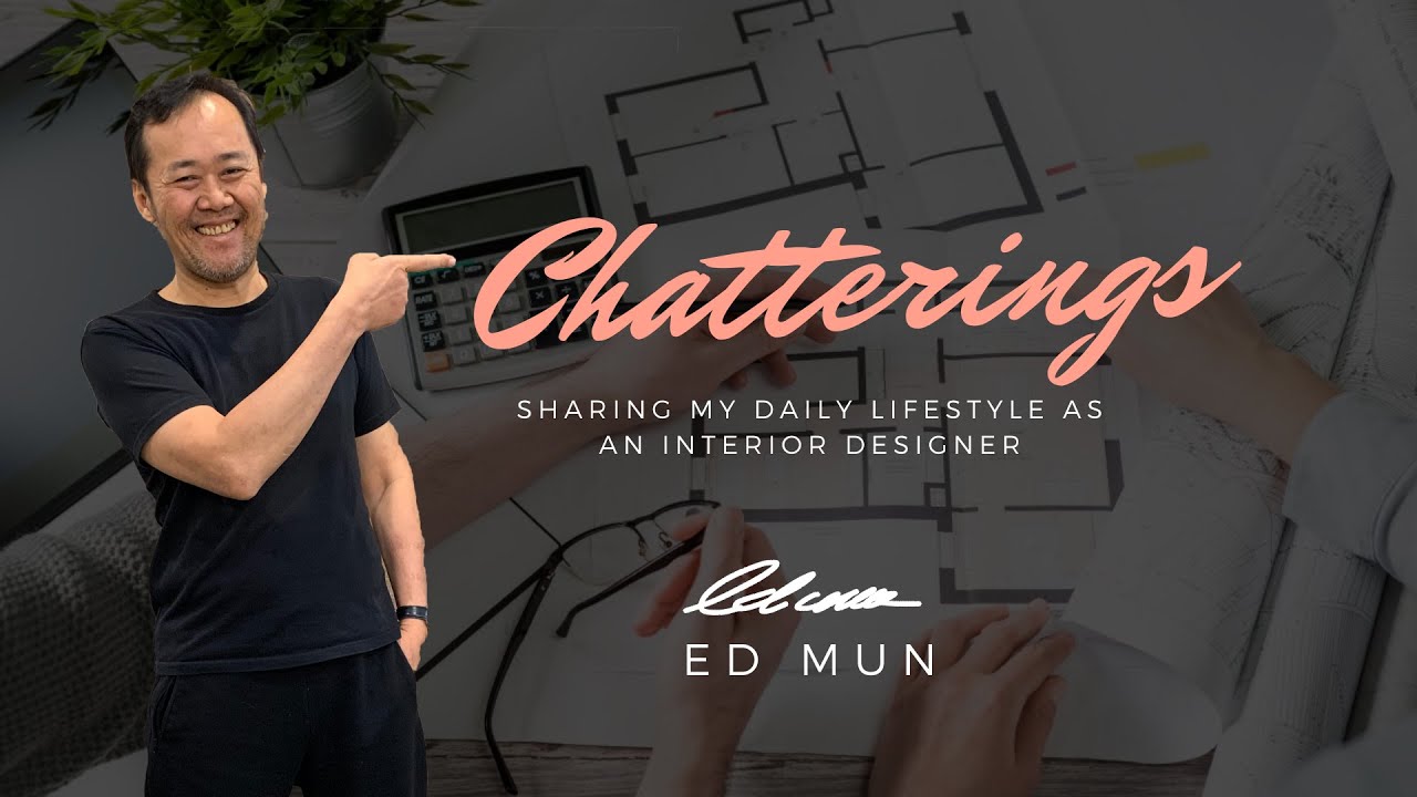 Ed Mun's Chatterings - Sharing My Daily Lifestyle as An Interior ...