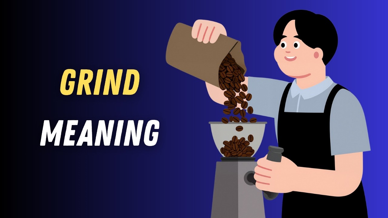 Grind Meaning in English | Grind Explained Simply with Examples - YouTube