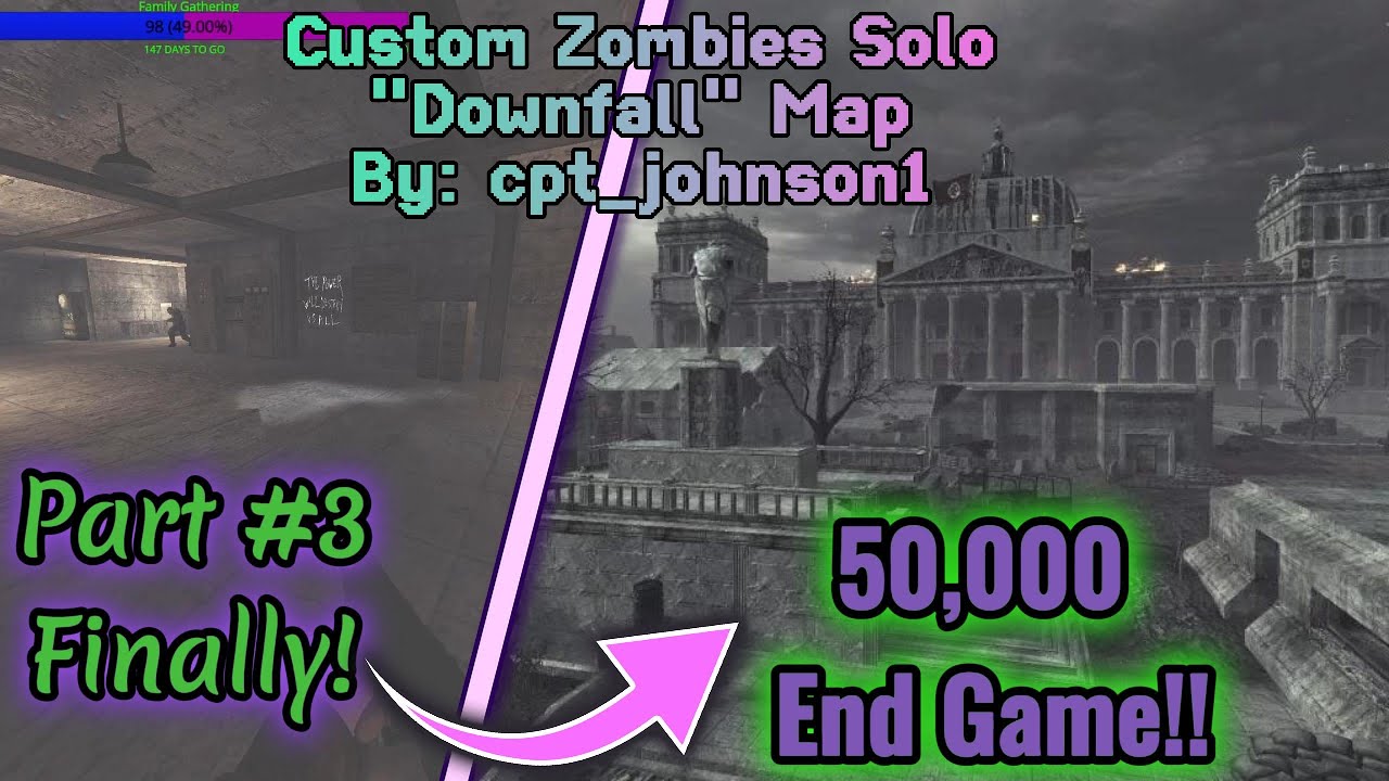 Custom Zombies Solo "DownFall" Map Part #3 Finally - YouTube