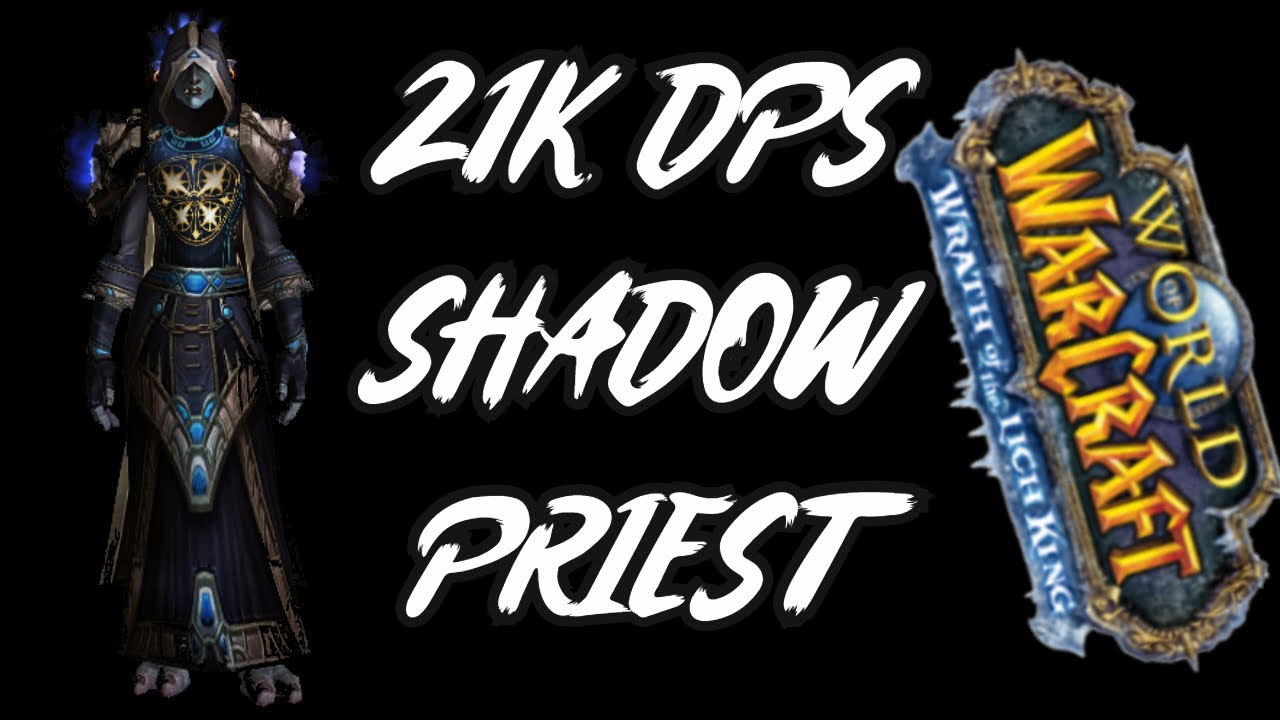 DBS 25HC | Shadow Priest 21k dps - NEW PERSONAL RECORD | Warmane WOTLK Guild Skyreavers - YouTube