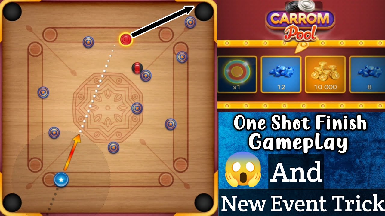 Carrom Pool || One Shot Finish And New Event Trick || Gameplay🔥🔥 - YouTube