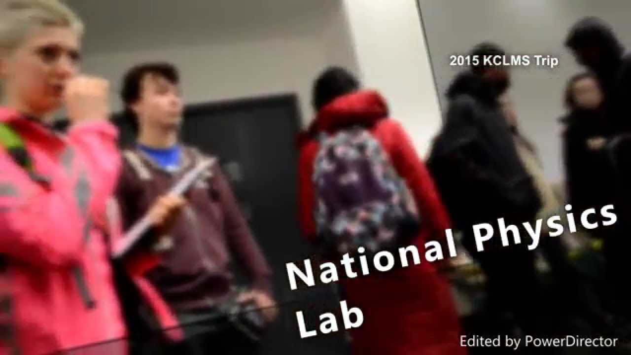 National Physics Lab KCLMS Trip 2015 - YouTube