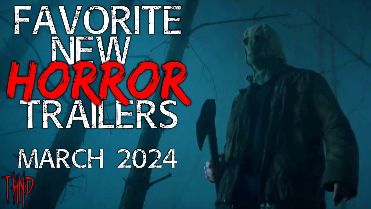 Upcoming Horror Movies | March 2024 | Favorite New Horror Trailers ...