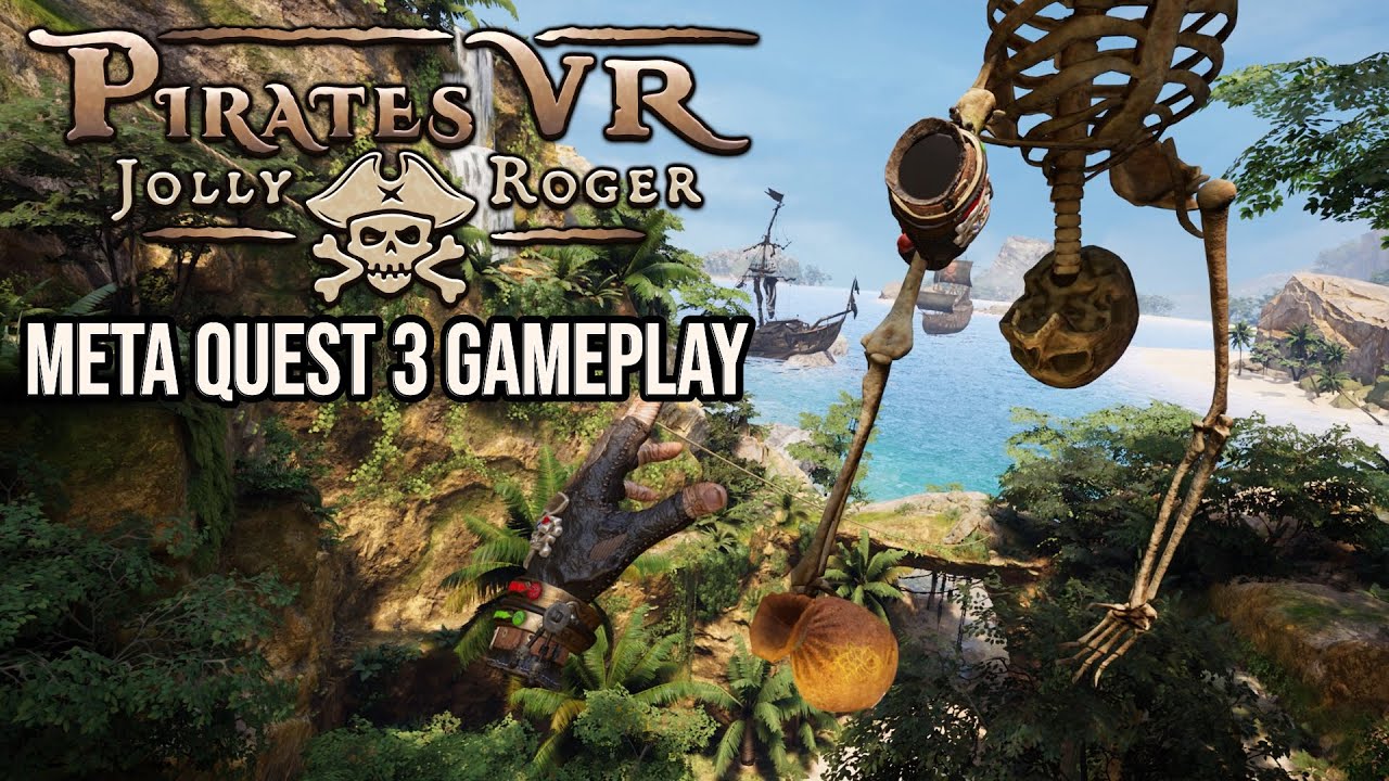 Pirates VR: Jolly Roger - Meta Quest 3 Gameplay | VR Pirate Adventure ...