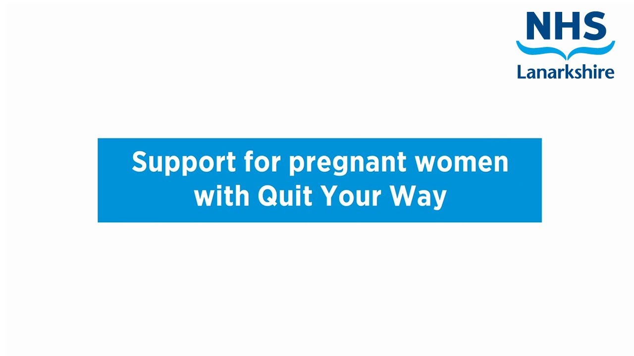 BSL - Health benefits to pregnant women and babies when quitting ...