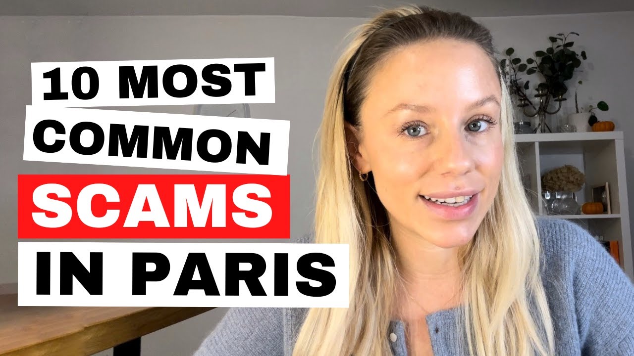 10 most common scams in Paris 🇫🇷 - YouTube