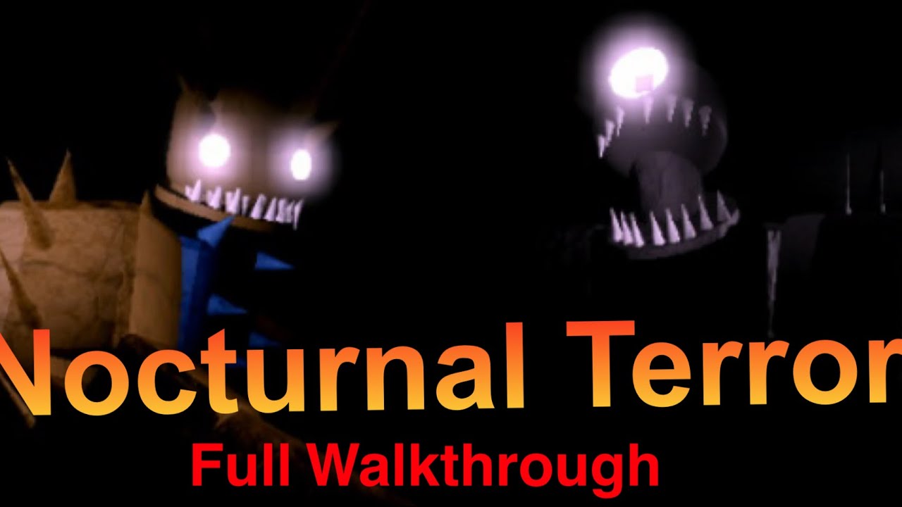 Nocturnal Terror(Roblox) [night 1 Full Walkthrough] - YouTube