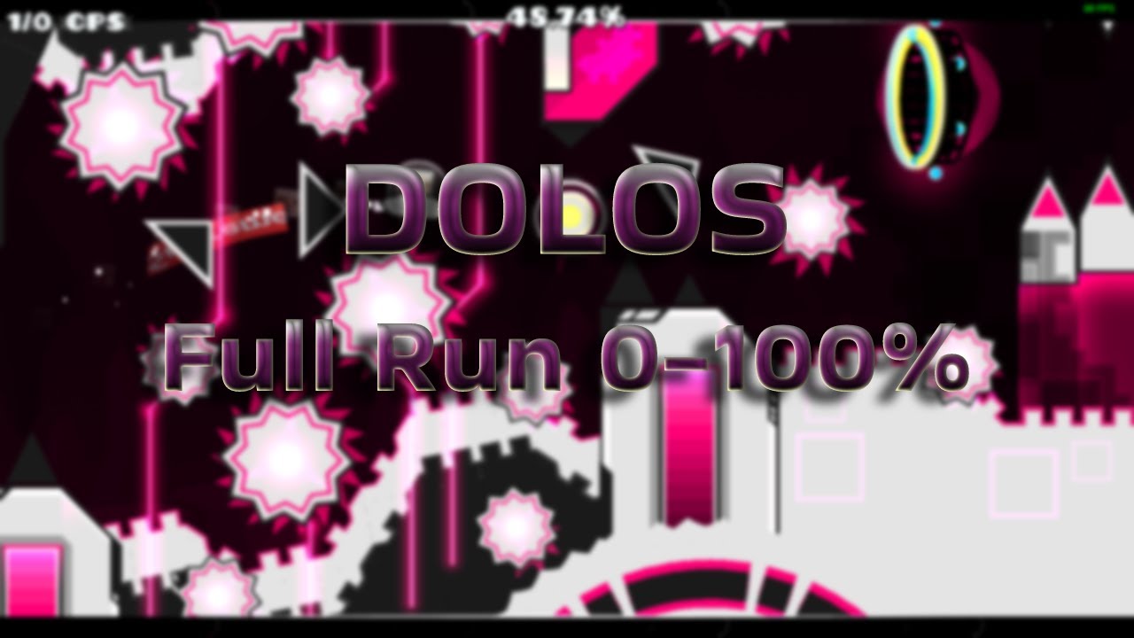 Dolos full Run (Extreme Demon) Geometry Dash - YouTube