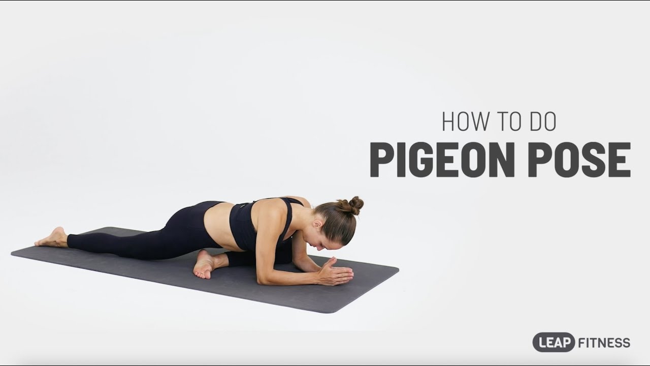 How to Do: PIGEON POSE - YouTube