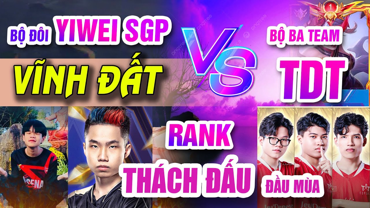 Vĩnh Đất Và SGP Yiwei Đối Đầu Cực Căng Với Bộ 3 truyển Thủ TDT Trên BXH Thách Đấu Đầu Mùa S4 ...