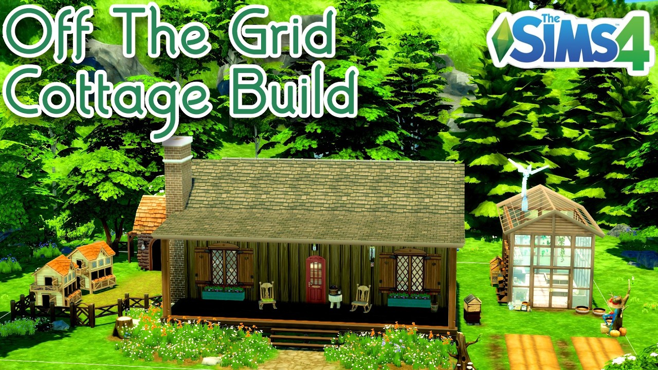The Sims 4: Off the Grid Cabin Build - Relaxing No Commentary - YouTube