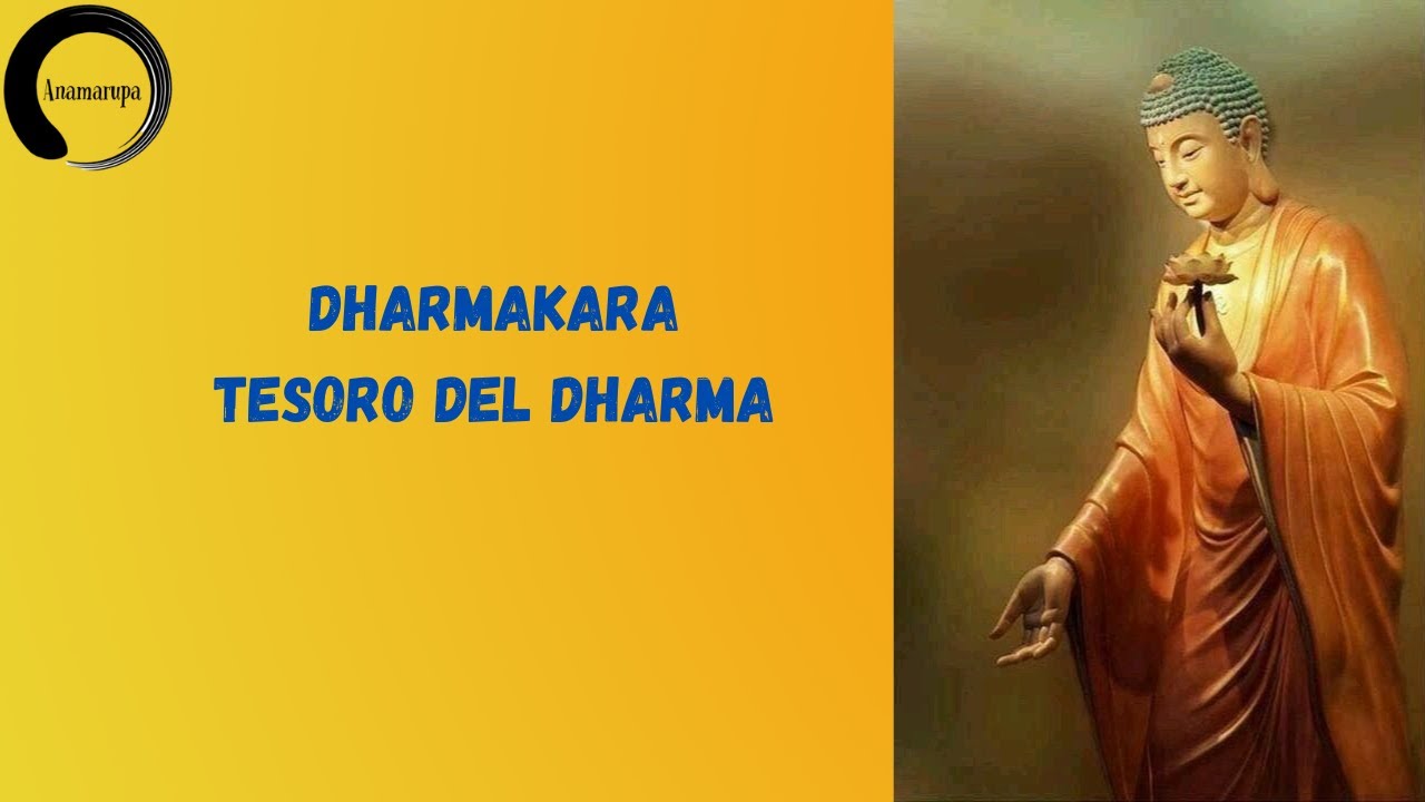 Dharmakara, Tesoro del Dharma, ovvero la carriera da Bodhisattva del ...