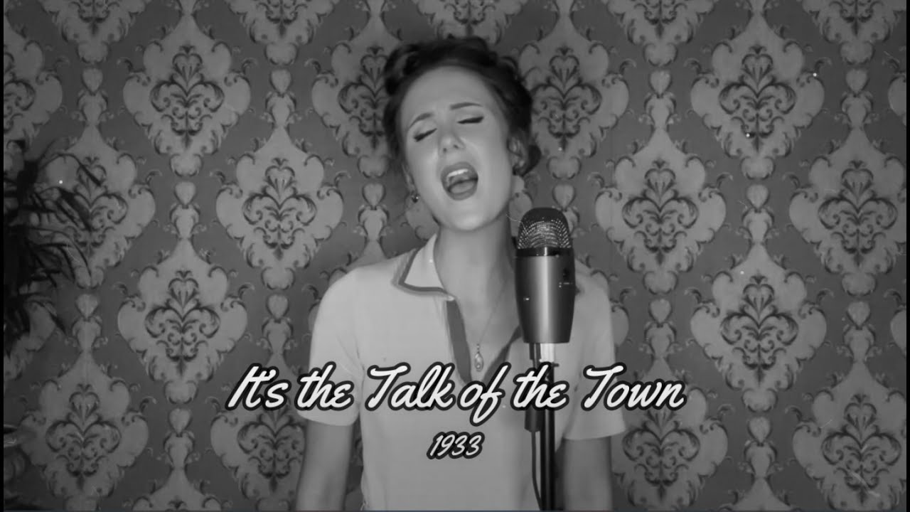 It's the Talk of the Town | 1933 | Nicole Hulett - YouTube