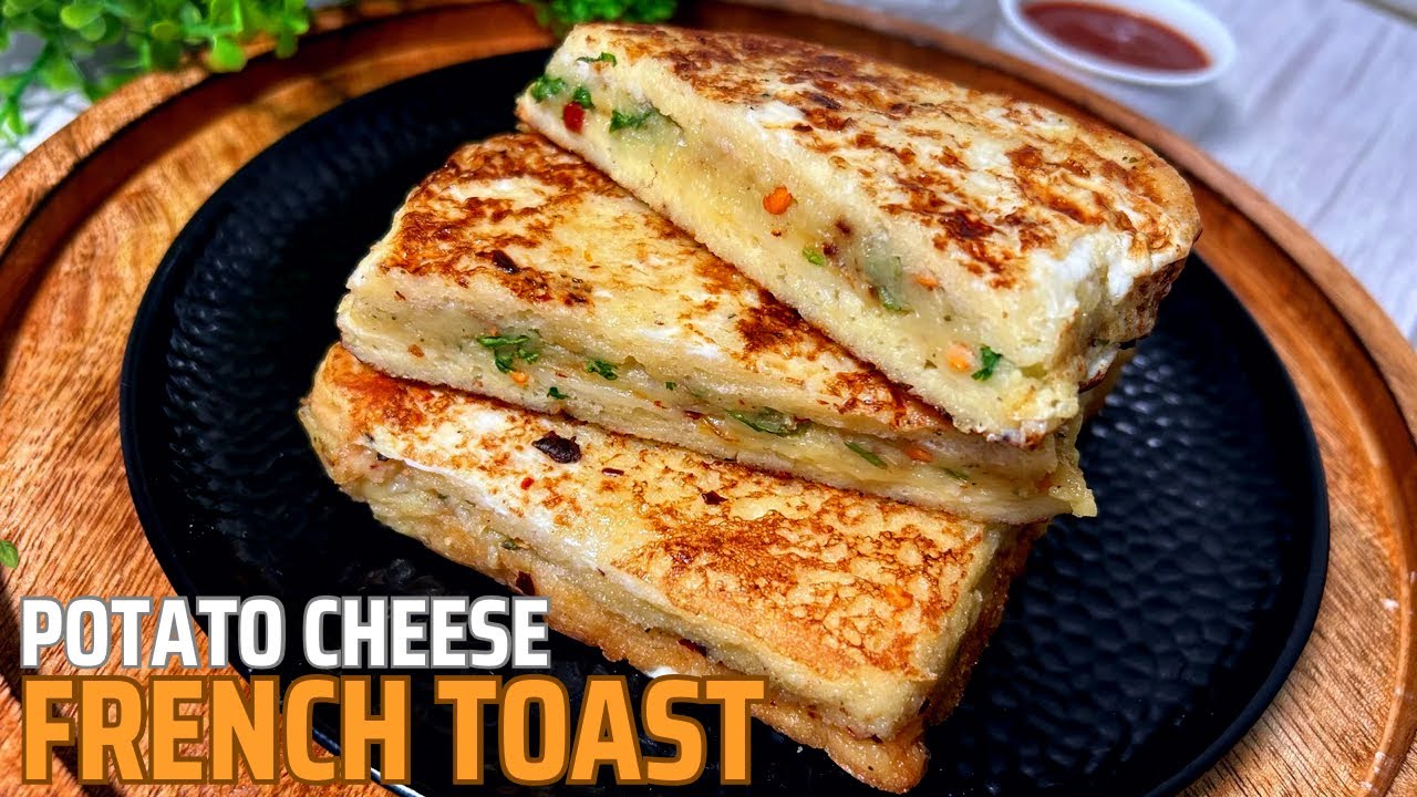Mashed Potato French Toast | पोटैटो फ़्रेंच टोस्ट | Cheese French Toast ...