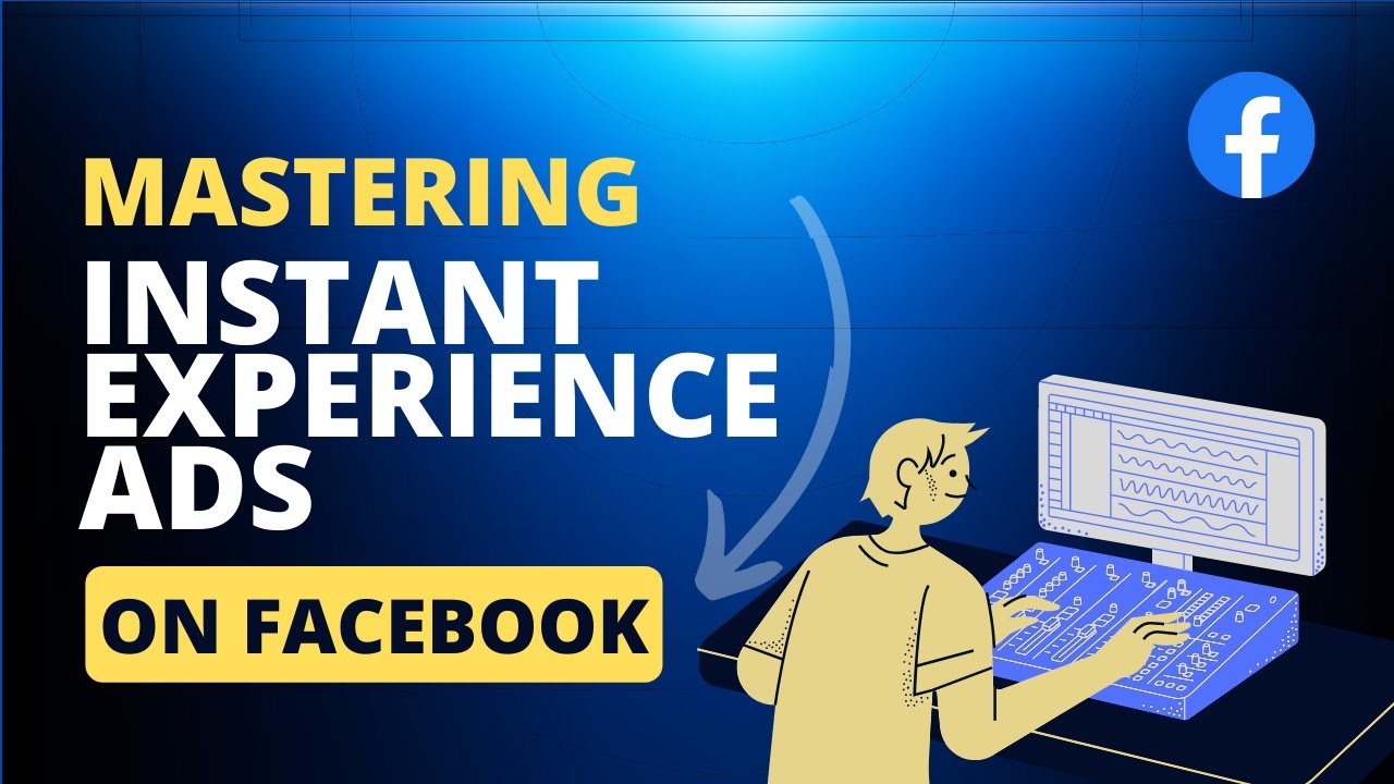 Mastering Instant Experience Ads on Facebook || Lesson No. 48 ...